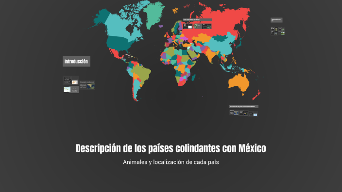 Descripción de los países colindantes con México by Andrea Vazquez on Prezi