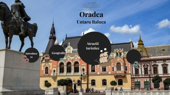 Oradea by Untaru Raluca on Prezi