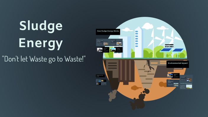 Sludge Energy by Malhar on Prezi
