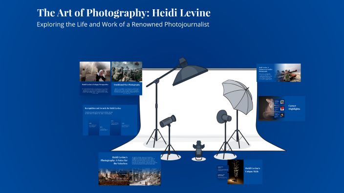 The Art of Photography: Heidi Levine by mckenna odette on Prezi