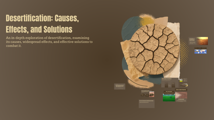 Desertification: Causes, Effects, and Solutions by Abdelilah Boujgda on Prezi