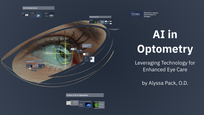 AI in Optometry by Alyssa Pack on Prezi