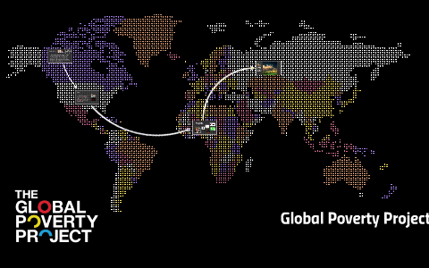 Global Poverty Project by Timothy Walsh on Prezi