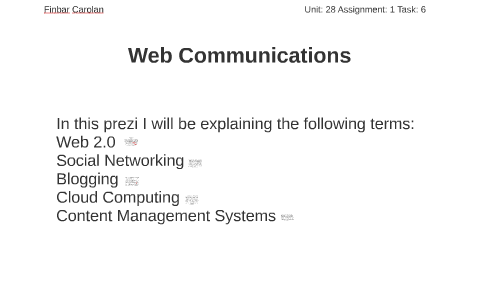 Unit: 28 Assignment: 1 Task: 6 by finbar carolan on Prezi