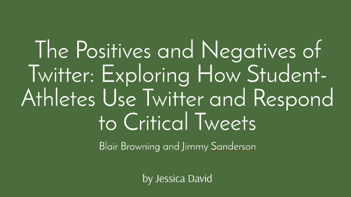 The Positives and Negatives of Twitter: Exploring How Studen by Jessica ...