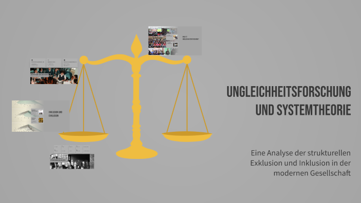 Ungleichheitsforschung und Systemtheorie by Amal Allaui on Prezi