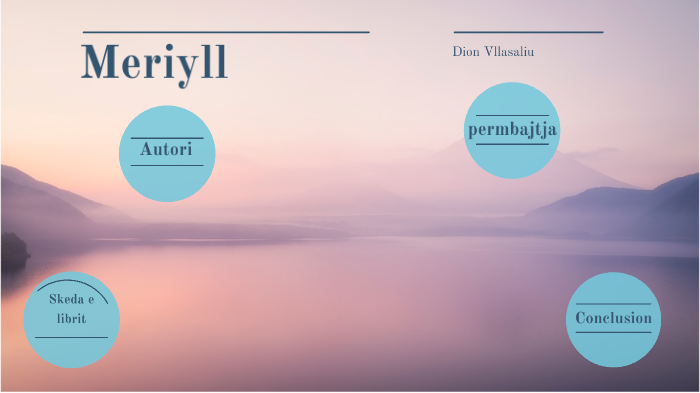 Meriyll by Dion Vllasaliu on Prezi
