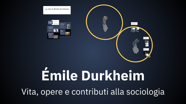 Émile Durkheim by FABRETTI TOMMASO on Prezi