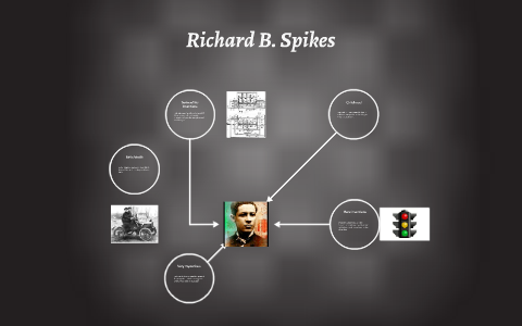 Richard B. Spikes by larson stauch on Prezi