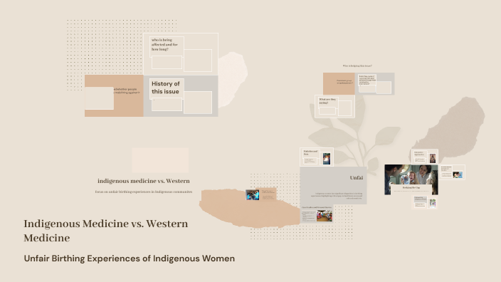 Indigenous Medicine vs. Western Medicine by Em Roy on Prezi