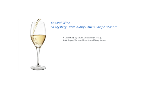 Coastal Wine by Tracy Keane on Prezi