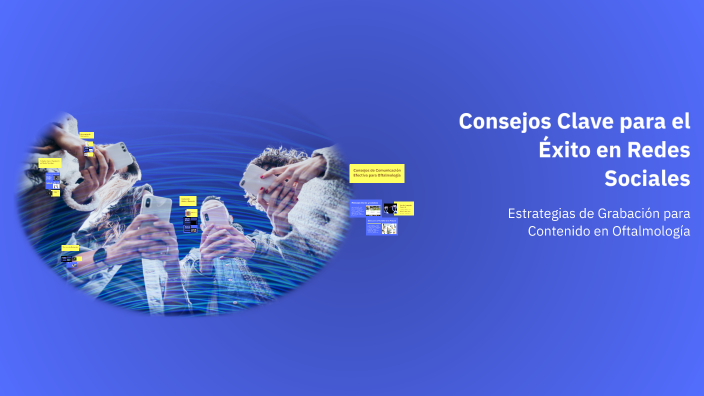 Consejos Clave para el Éxito en Redes Sociales by Erik Petersen Herrera on Prezi