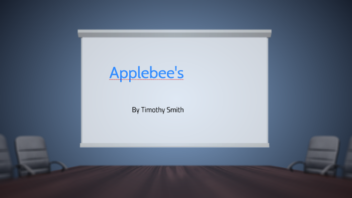 Applebee's by Timothy Smith on Prezi