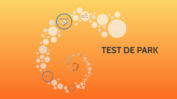 TEST DE PARK by HERALDO OLIVARES on Prezi