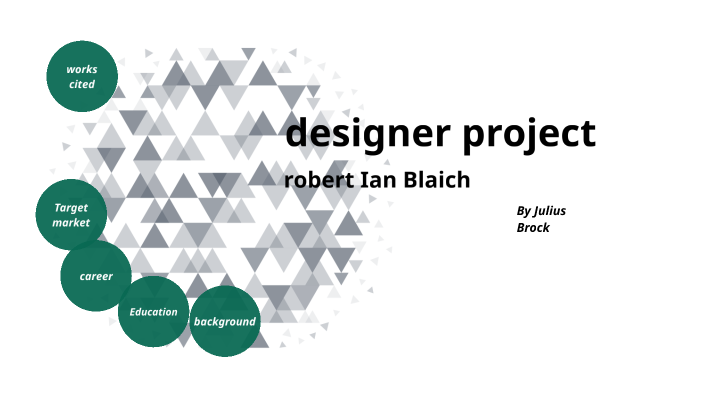 Robert Ian Blaich by Julius Brock on Prezi