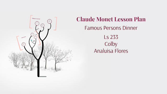 Claude Monet Lesson Plan by Annie Flores on Prezi