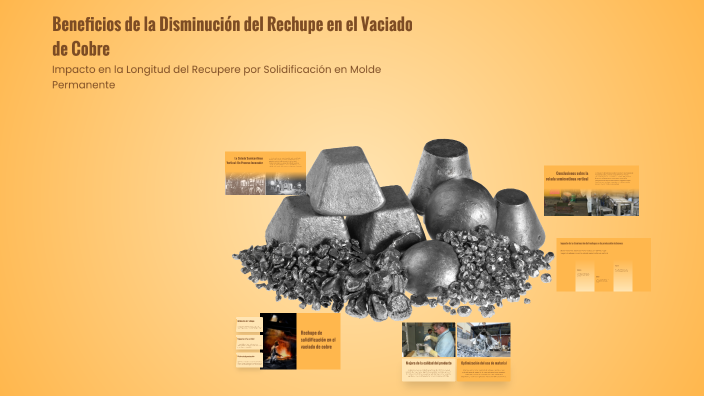 Beneficios de la Disminución del Rechupe en el Vaciado de Cobre by ...
