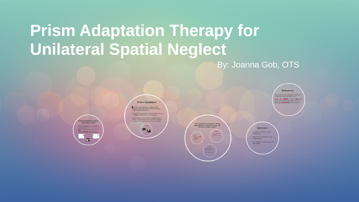 Prism Adaptation Therapy by Joanna Gob on Prezi