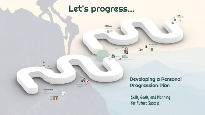 Developing a Personal Progression Plan by Alice on Prezi