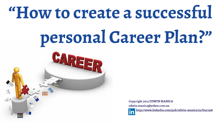 How to create a successful personal Career Plan? by Edwin Manica on Prezi