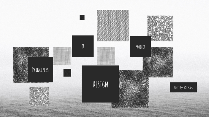 Principles of Design Project by Emily Zirkel on Prezi