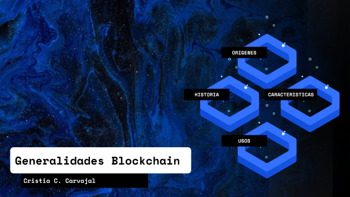 Generalidades Blockchain by Cristian Carvajal on Prezi