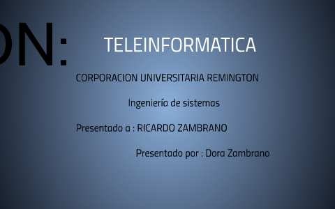 TELEINFORMATICA by Ferchita Zambrano on Prezi