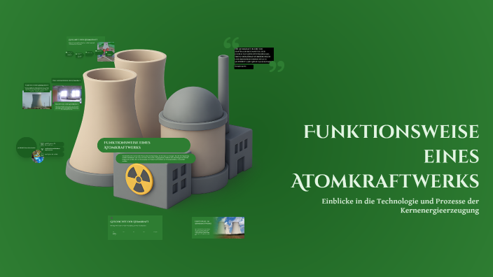 Funktionsweise eines Atomkraftwerks by Jason Kolasinski on Prezi