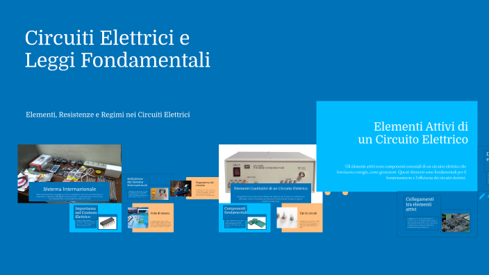 Circuiti Elettrici e Leggi Fondamentali by bryan lira oliveira on Prezi
