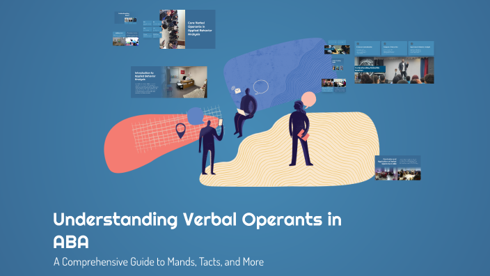 Understanding Verbal Operants in ABA by Daniel Broin on Prezi