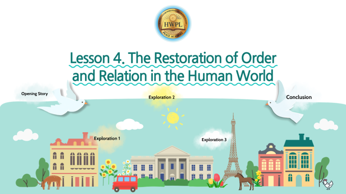 Lesson 4. The Restoration of Order and Relation in the Human World by ...