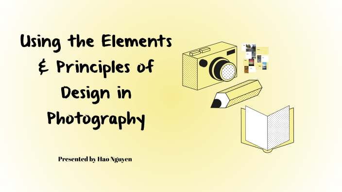 Using the Elements & Principles of Design in Photography by Hao Nguyen ...