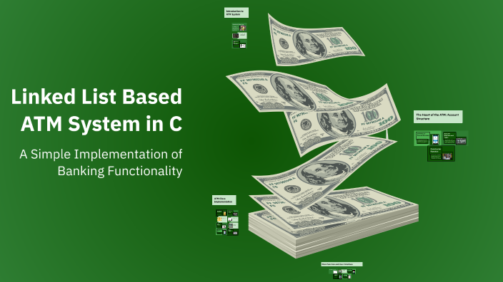 Linked List Based ATM System in C by DEVANSH Goel on Prezi