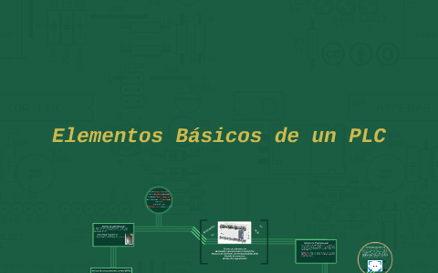 Elementos de un PLC by Alejandro Zimbron on Prezi