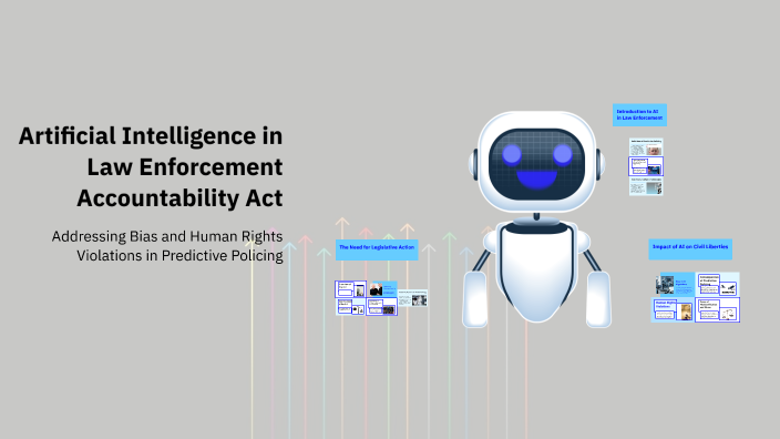 Artificial Intelligence in Law Enforcement Accountability Act by Aidan ...