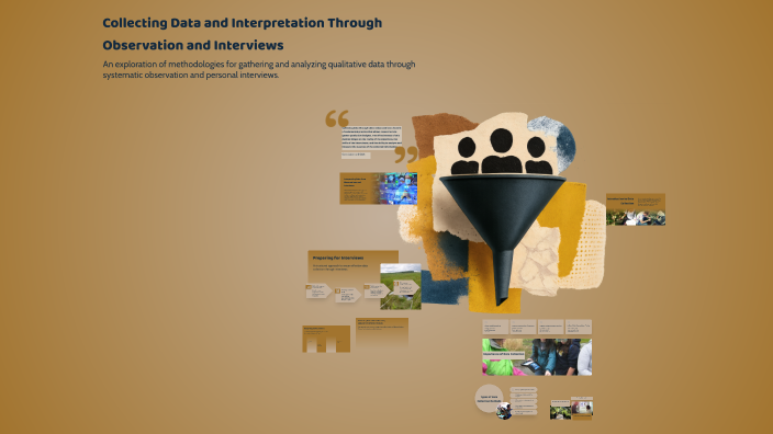 Collecting Data and Interpretation Through Observation and Interviews ...