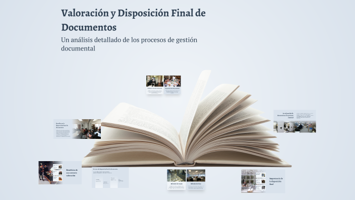 Valoración y Disposición Final de Documentos by ROSA CORTES on Prezi