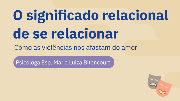 Malu - O significado relacional de se relacionar by Maria Luiza ...