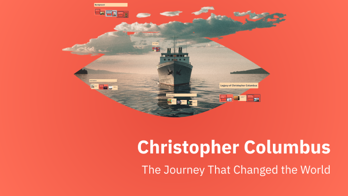 Christopher Columbus by H Nguyễn on Prezi