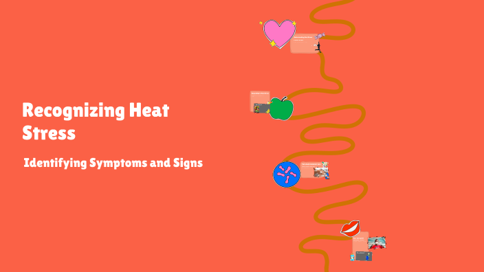 Recognizing Heat Stress by jim O'Brien on Prezi