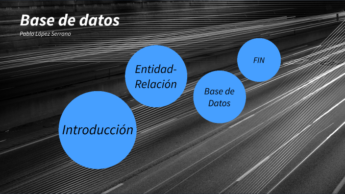 Presentación Base de Datos by Pablo López Serrano on Prezi