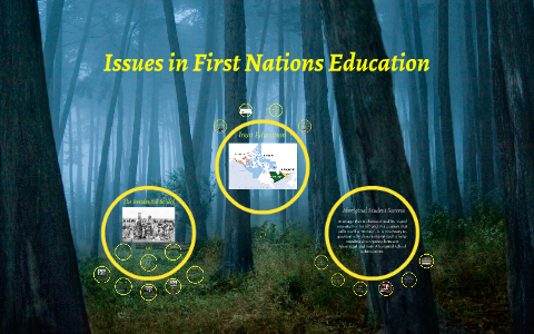 First Nations & Education by on Prezi