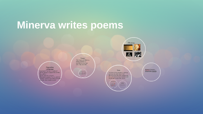Minerva writes poems by lauren colebank on Prezi