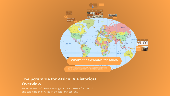 The Scramble for Africa: A Historical Overview by Blakely Brown on Prezi