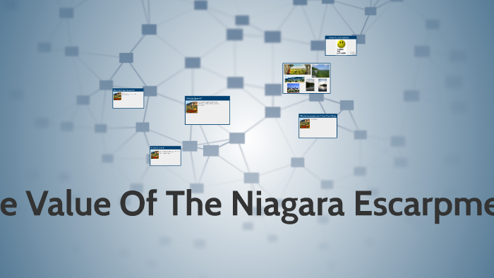 The Value Of The Niagara Escarpment by Isaac Akhigbe on Prezi