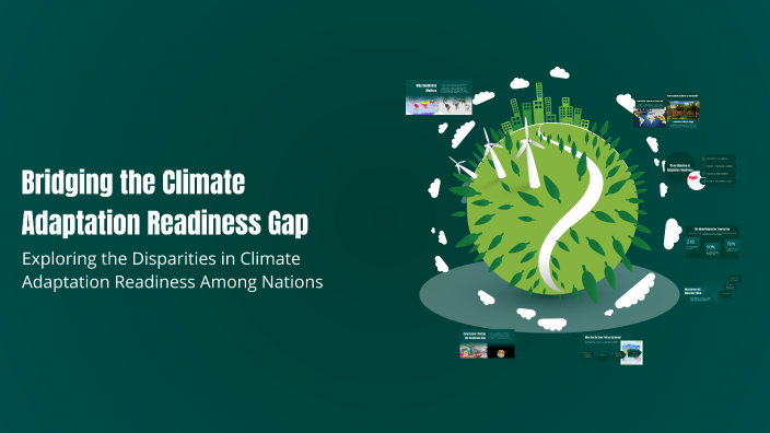 Bridging the Climate Adaptation Readiness Gap by work at uni on Prezi