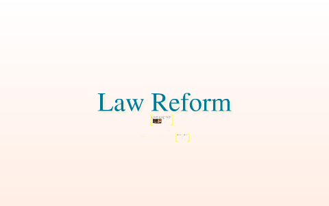 Legal Studies - Law Reform, Year 11 by Josi Smith on Prezi