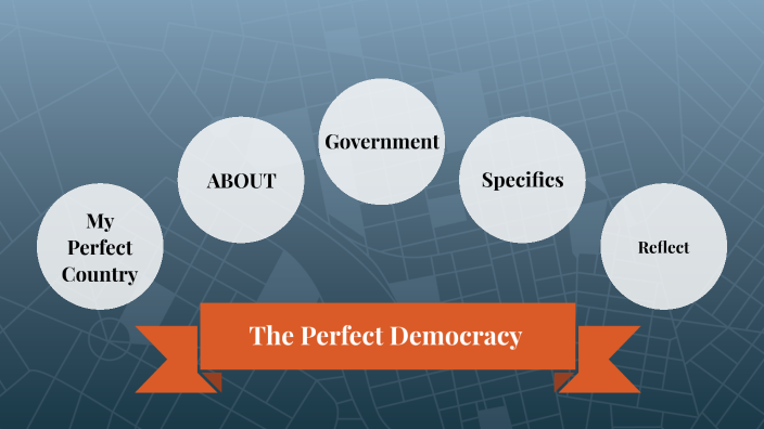 The Perfect Democracy by Adrian Zawadka on Prezi