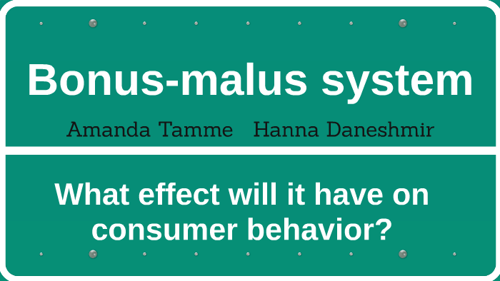 Bonus-malus system by Amanda Tamme on Prezi
