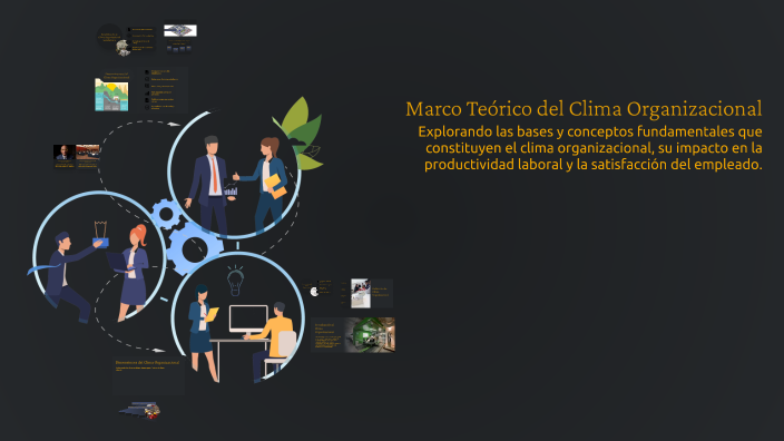 Marco Teórico del Clima Organizacional by Jaider Cuasapud on Prezi